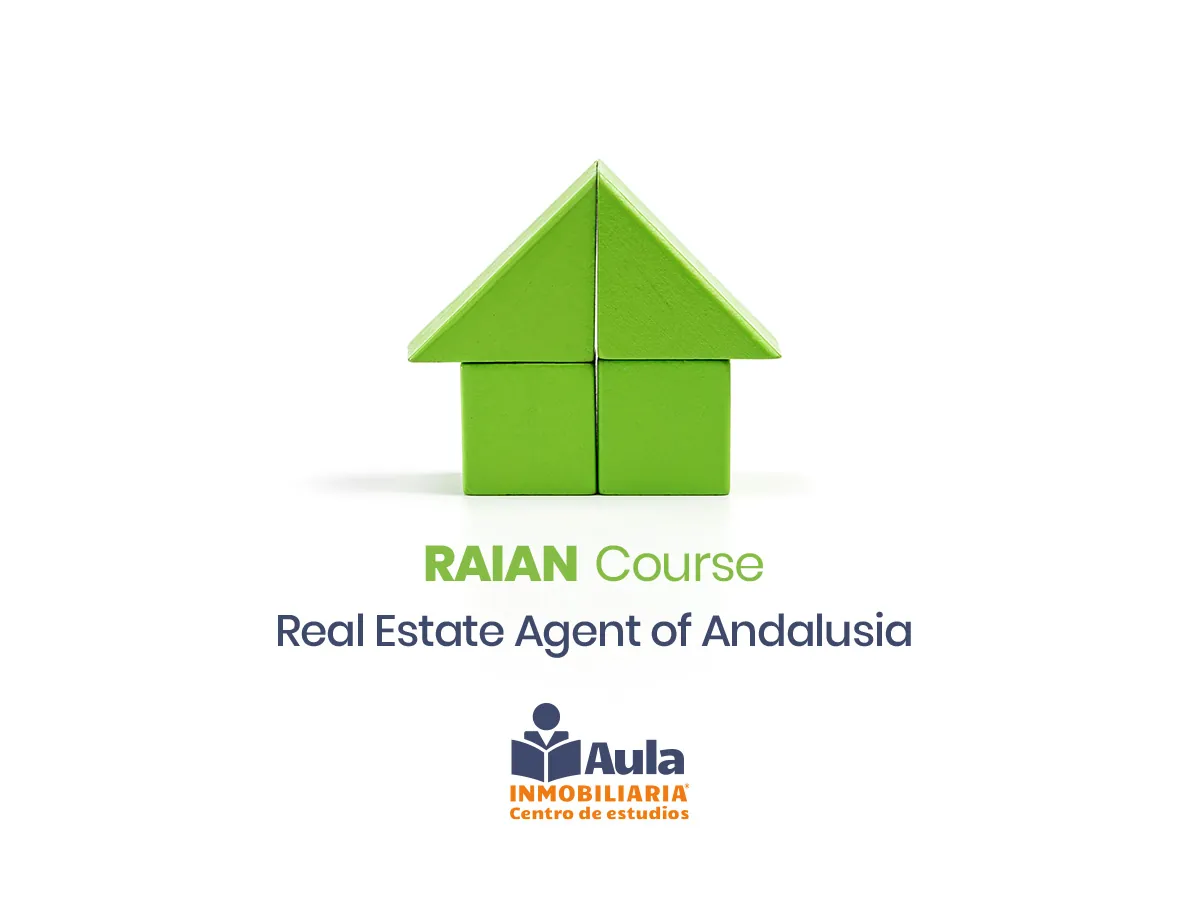 RAIAN Course – Real Estate Agent of Andalusia | Aula Inmobiliaria®